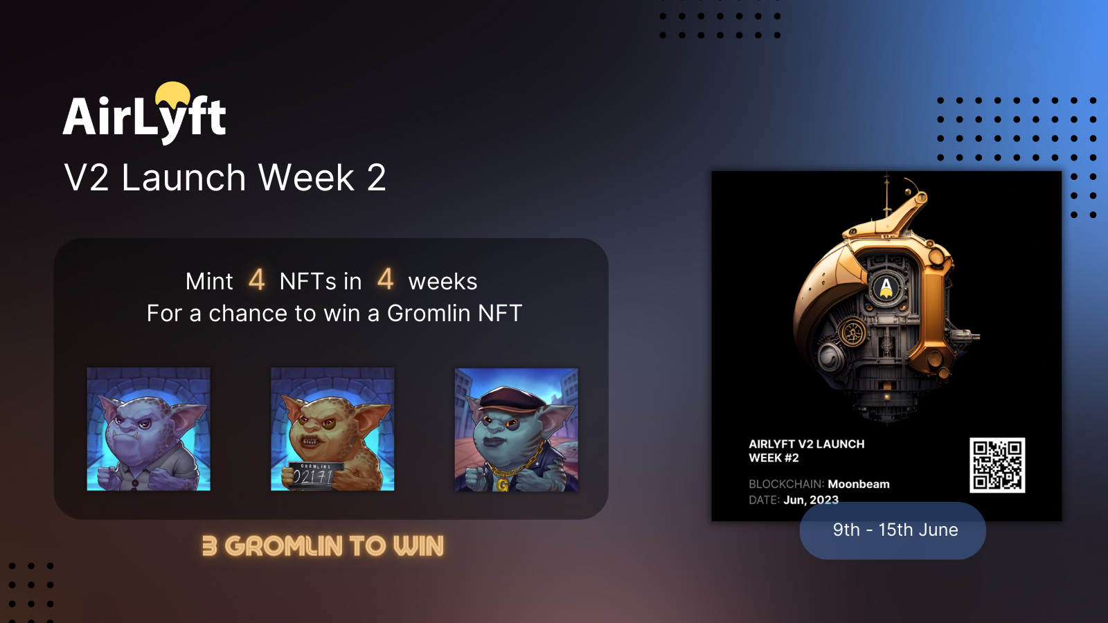 Win Gromlins worth 1500 $GLMR - AirLyft V2 Launch Week 2 by AirLyft Official | AirLyft