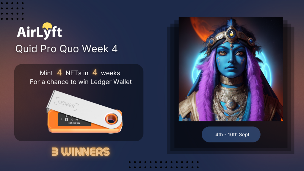 Airlyft Weekly Quests: Ledger up for Grabs! (Week-4) by AirLyft Official | AirLyft
